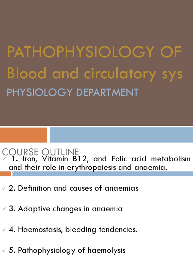 Pathophysiology of Blood and Circulatory Sys: Physiology Department ...
