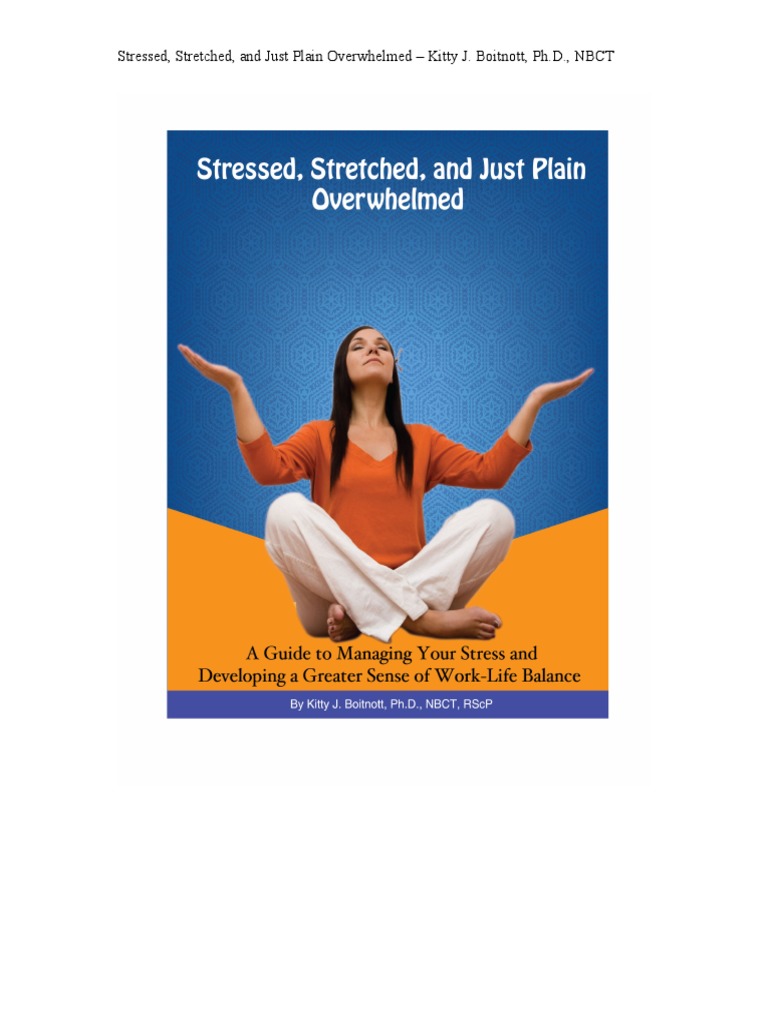 11700-Stressed, Stretched, and Just Plain Overwhelmed | PDF | Stress ...