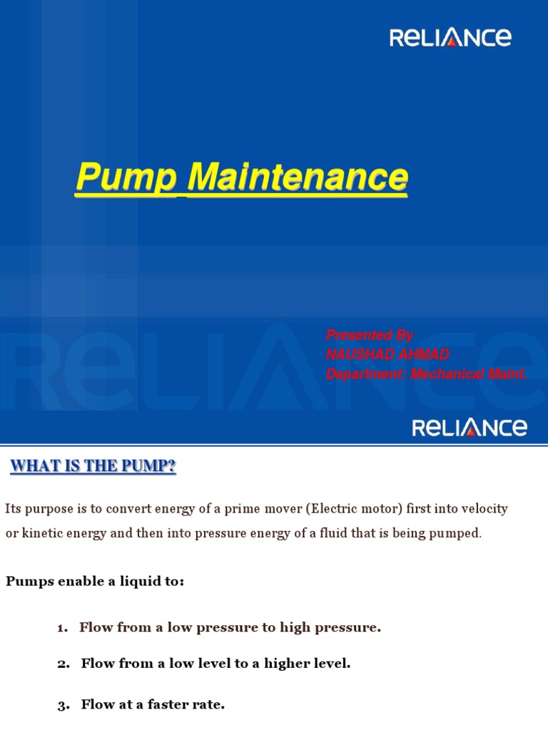 Pump Maintenance: Presented by Naushad Ahmad Department: Mechanical ...