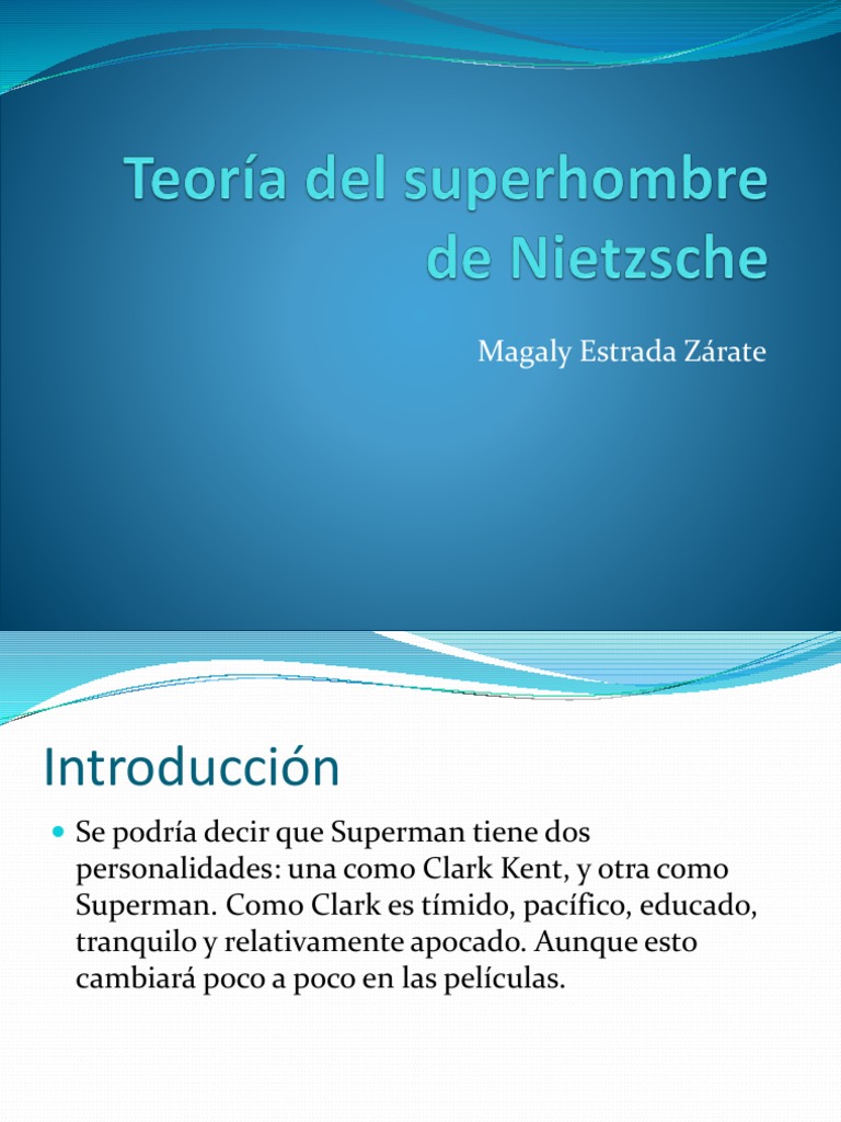 Teoría del superhombre de Nietzsche. Magaly | Superhombre | Friedrich ...