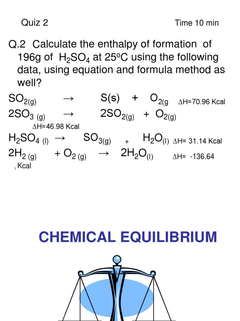 Quiz 2: Time 10 Min | PDF | Chemical Equilibrium | Mechanics