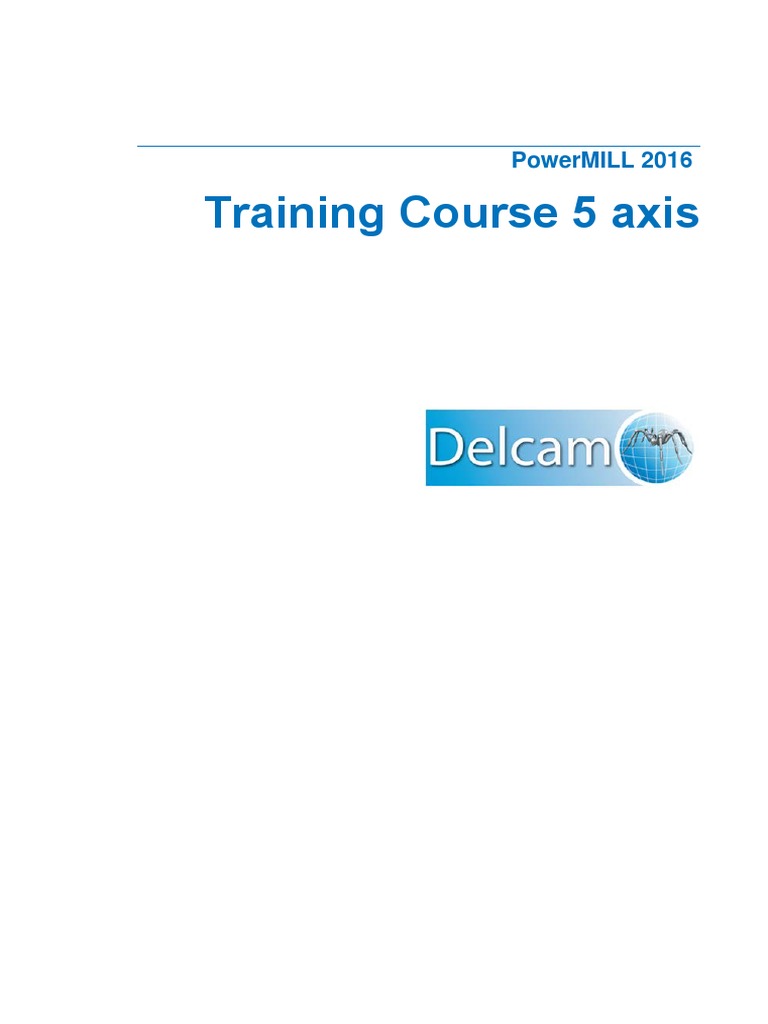 PowerMILL 2016 - Training Course 5-Axis en | PDF | Numerical Control ...