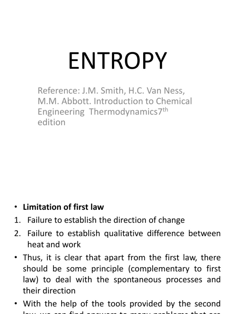 Entropy: Reference: J.M. Smith, H.C. Van Ness, M.M. Abbott ...