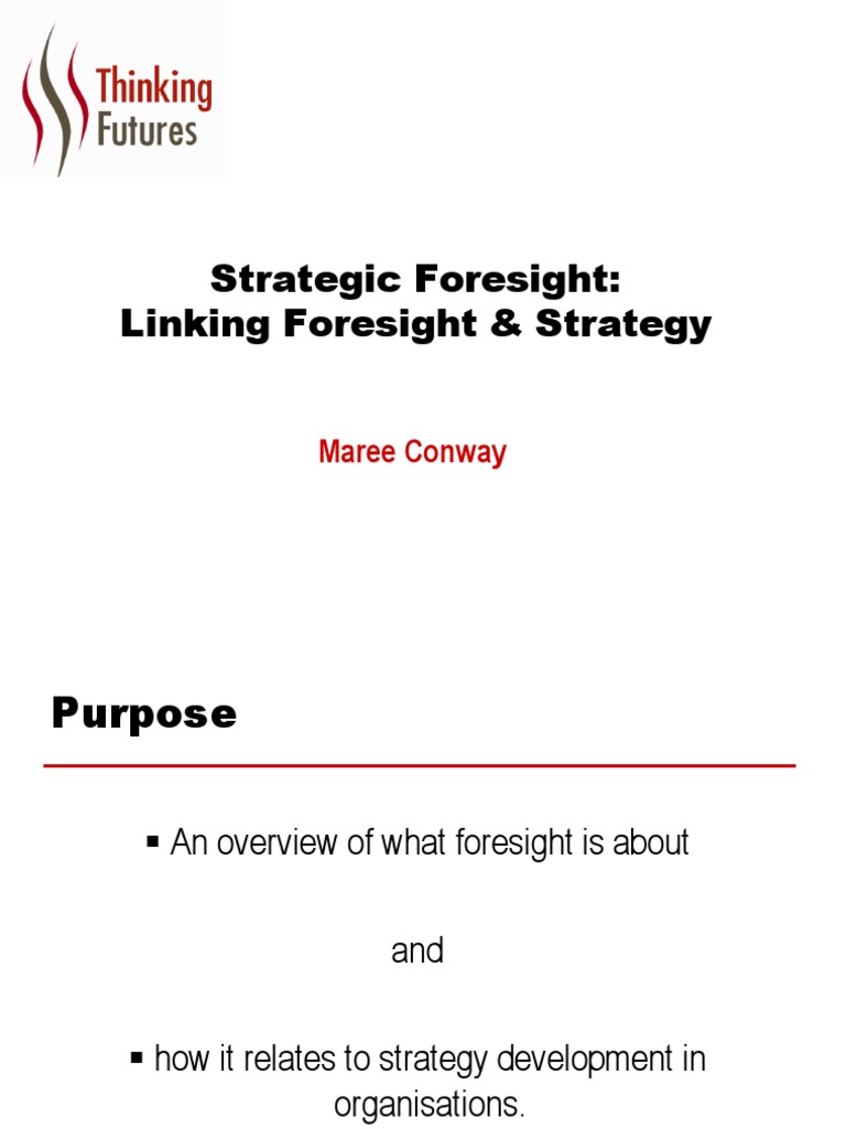 Strategic Foresight: Linking Foresight & Strategy: Maree Conway | PDF ...
