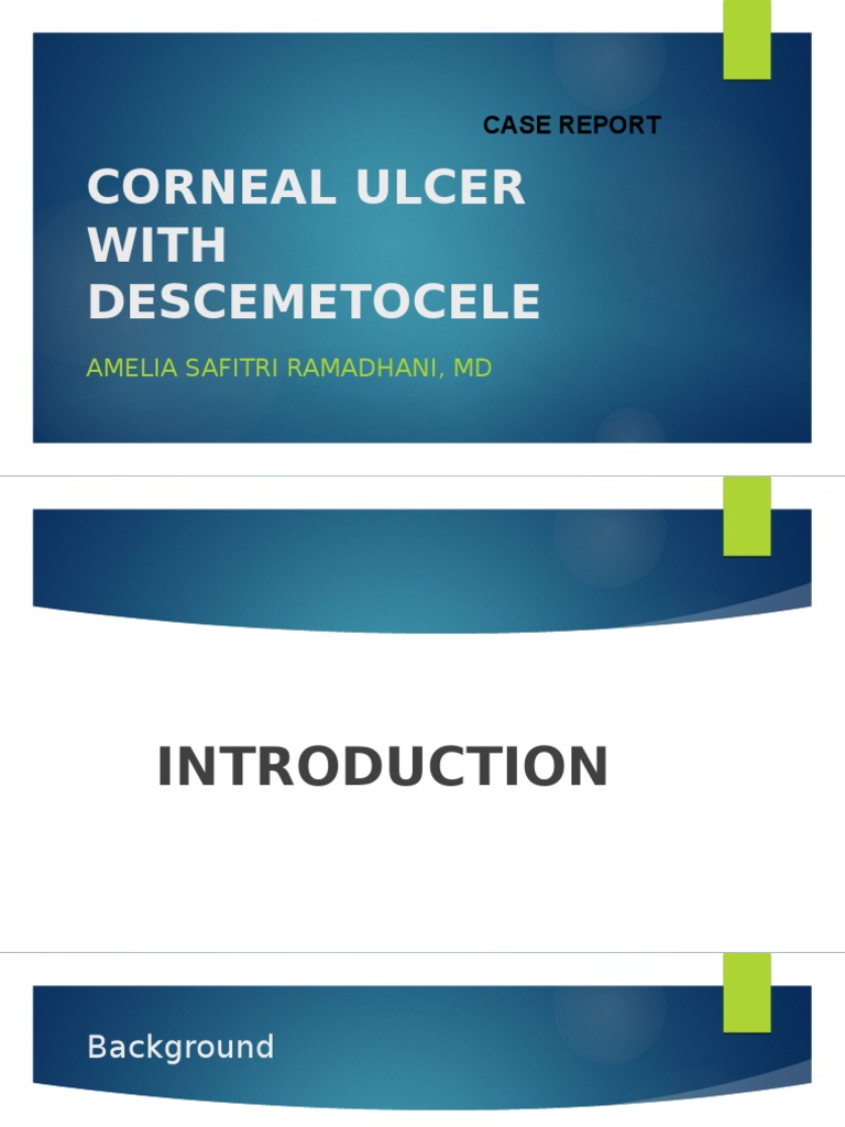 Corneal Ulcer with Descemetocele Case Report | PDF | Cornea | Clinical ...