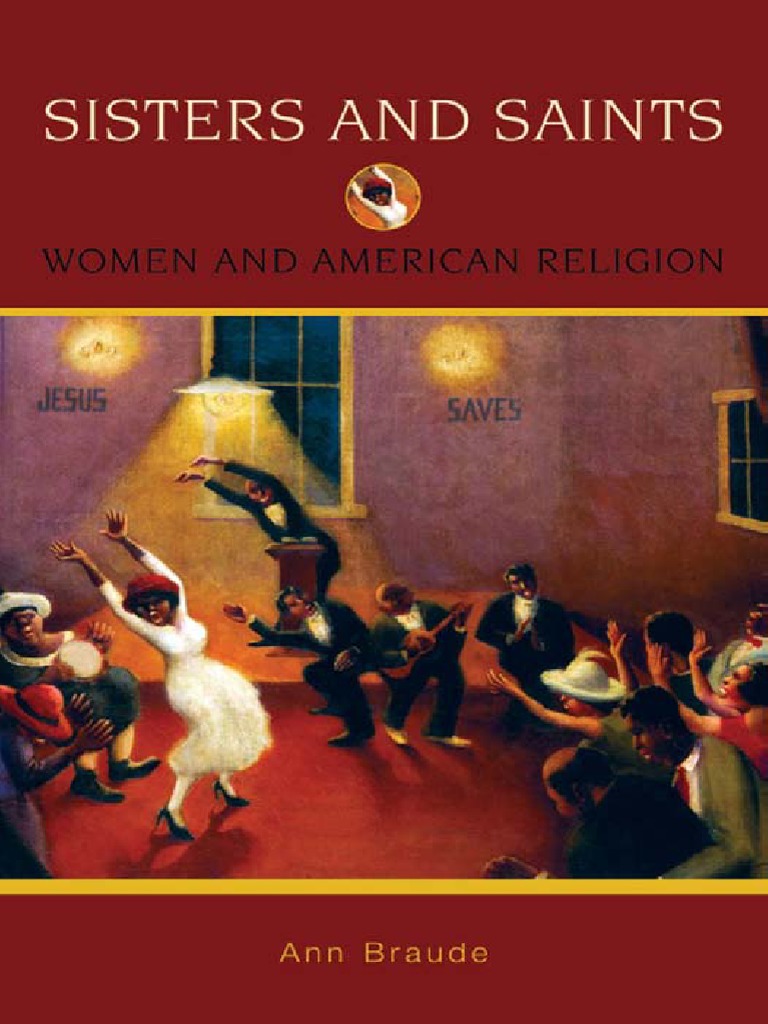 Ann Braude - Sisters and Saints Women and America | PDF | The Church Of ...