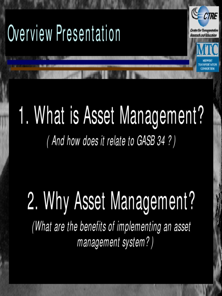 Overview Presentation: 1. What Is Asset Management? 2. Why Asset ...