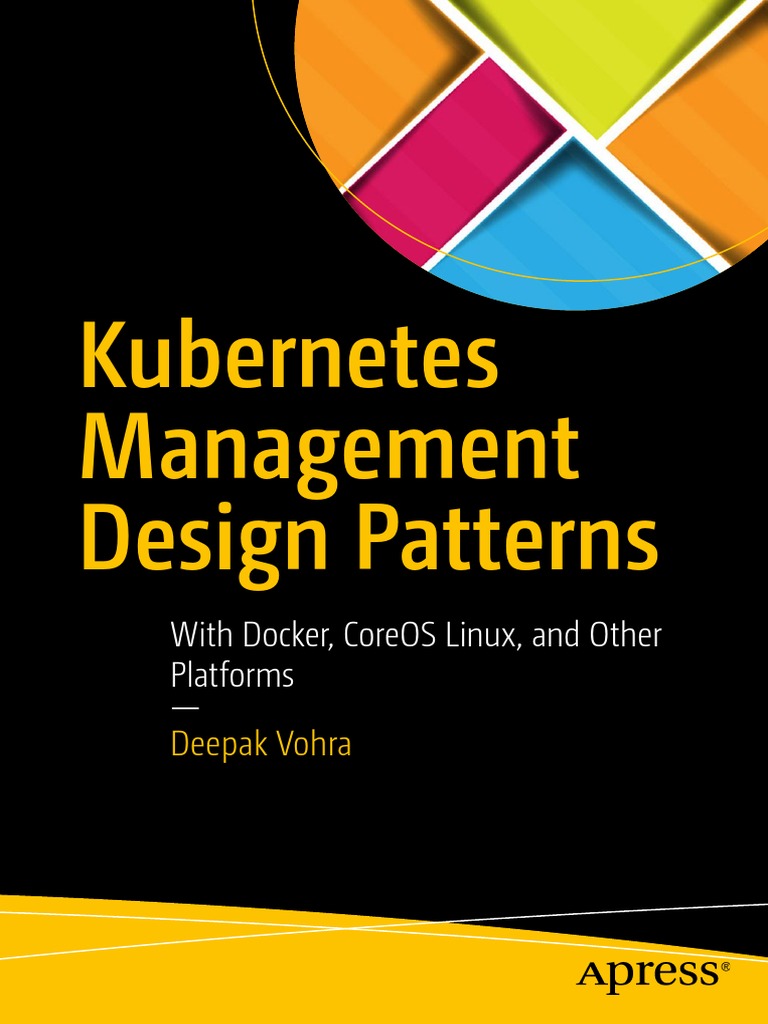 Kubernetes Management Design Patterns With Docker CoreOS Linux and ... Kubernetes Management Design Patterns With Docker CoreOS Linux and ...