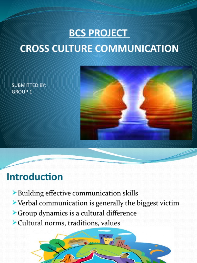 Bcs Project Cross Culture Communication: Submitted By: Group 1 | PDF ...