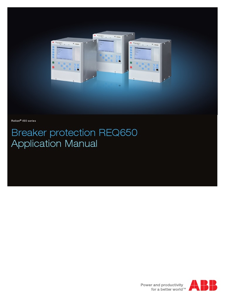 Breaker Protection REQ650: Application Manual | PDF | Electromagnetic ...