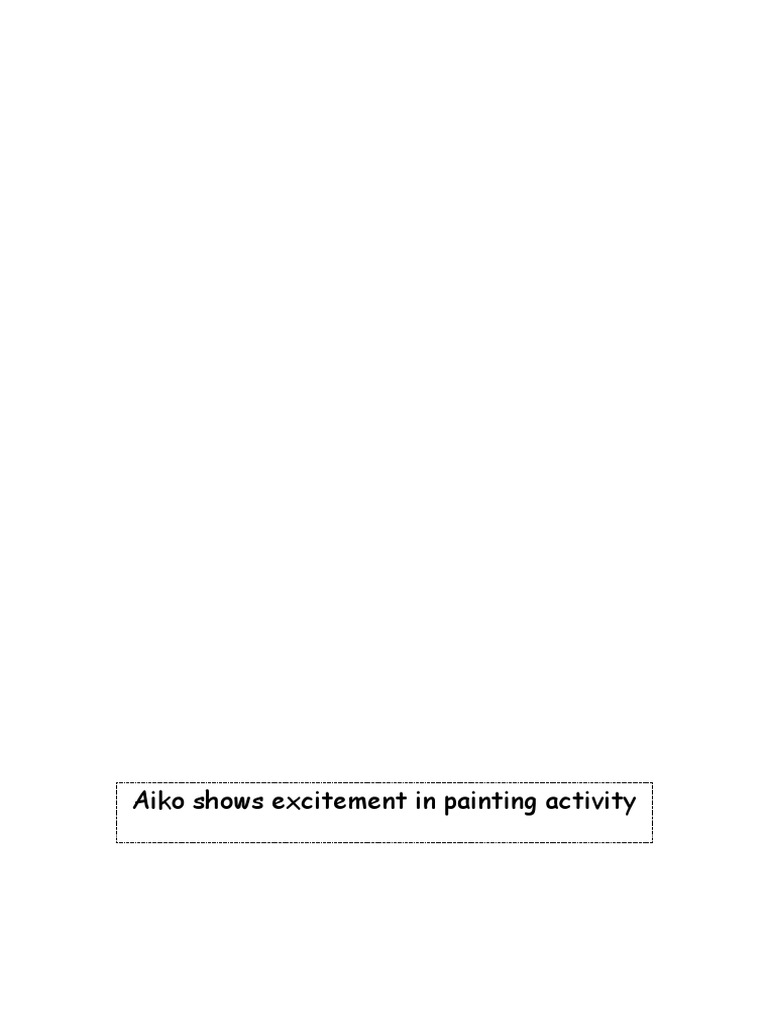 Aiko Shows Excitement in Painting Activity | PDF