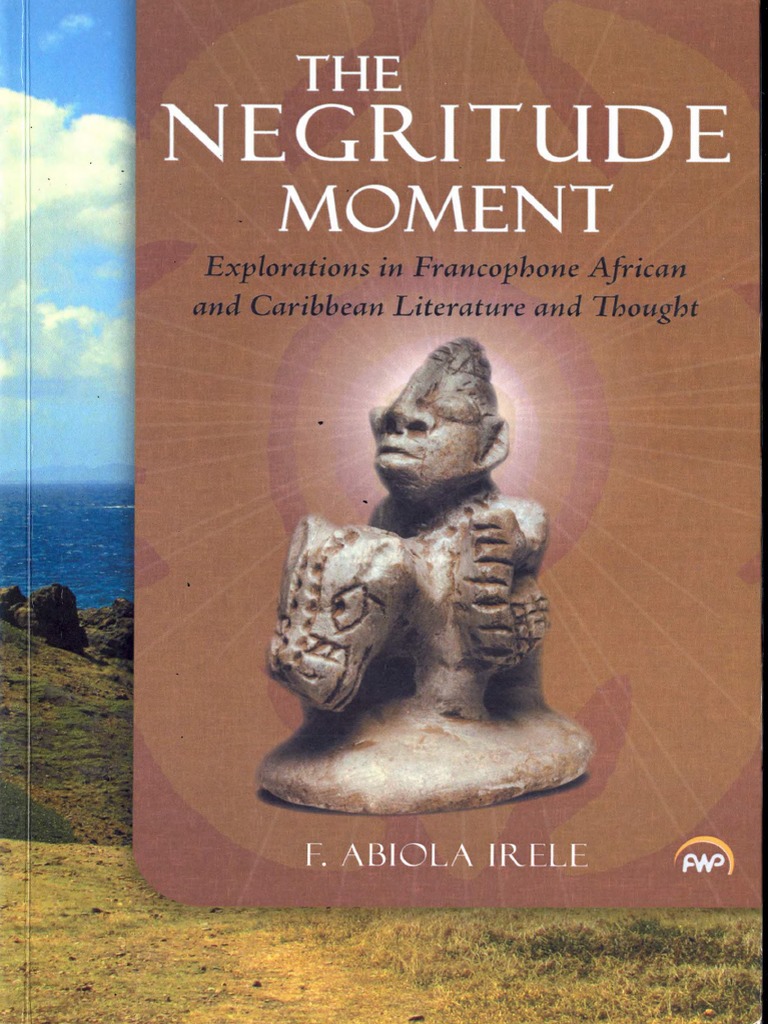 The Negritude Moment[1] | Black People | Politics