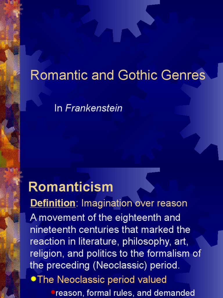 Romantic and Gothic Genres: in Frankenstein | PDF | Gothic Fiction ...