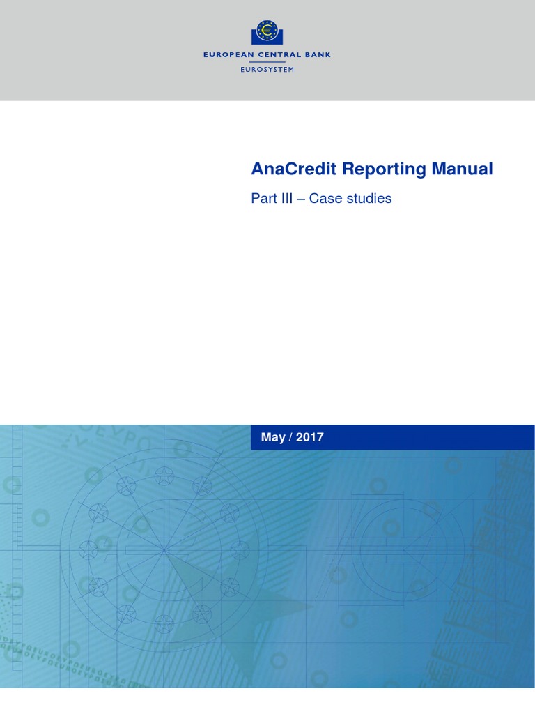 AnaCredit Manual Part III Case Studies - en | PDF | Repurchase ...