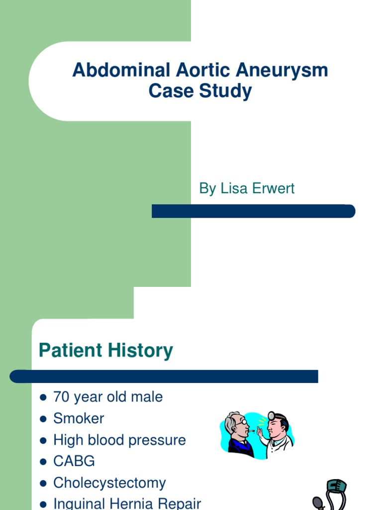 Abdominal Aortic Aneurysm Case Study: by Lisa Erwert | PDF ...