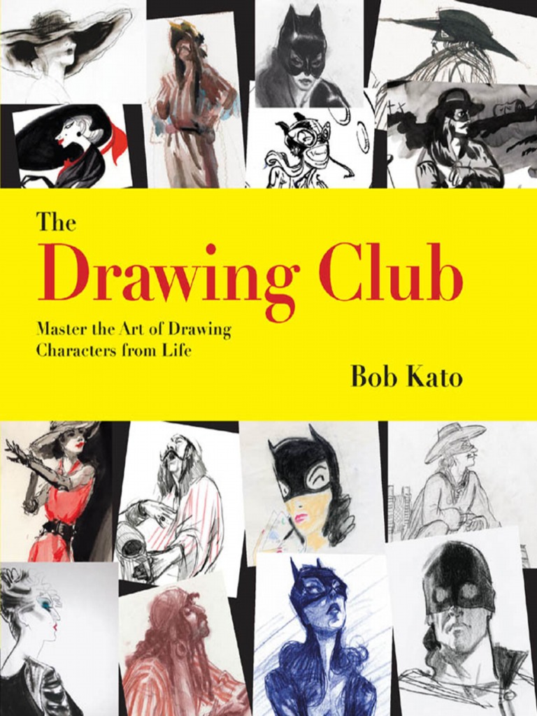 The Drawing Club - Master The Art of Drawing Characters From Life (2014 ...