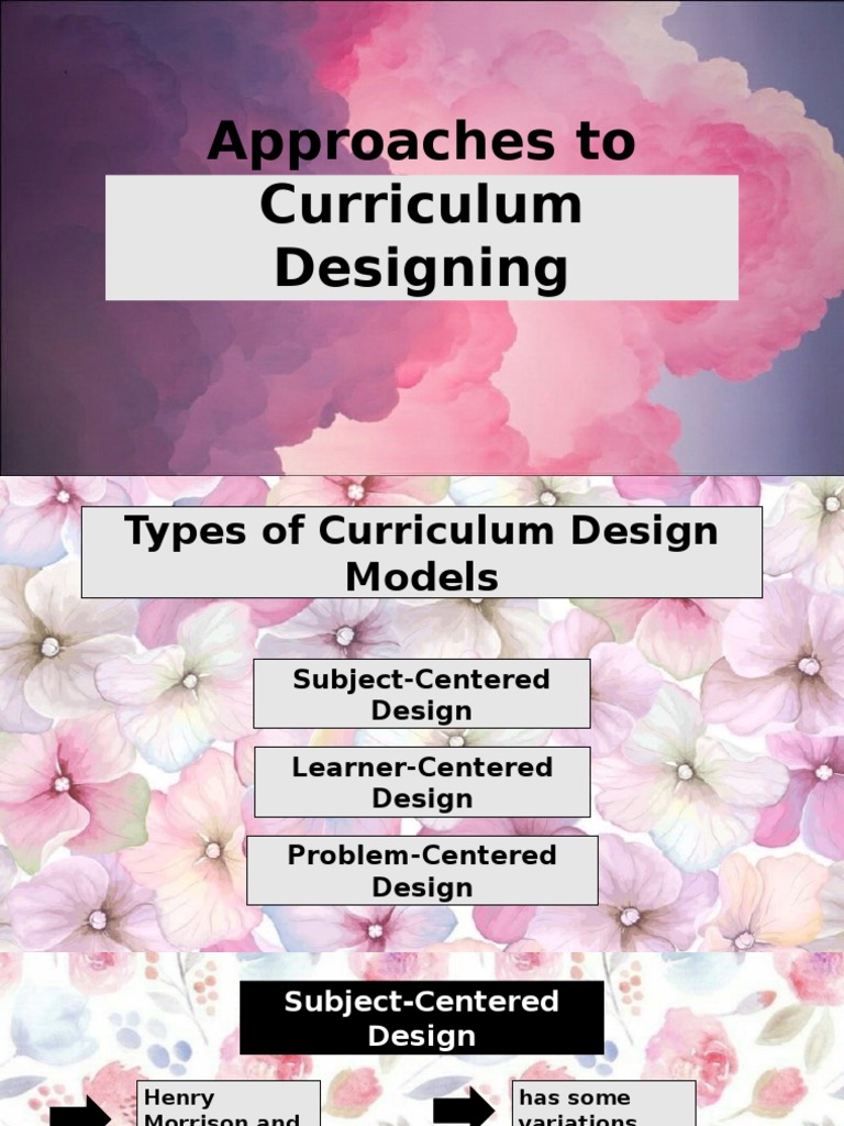 Approaches To Curriculum Designing | PDF | Curriculum | Learning