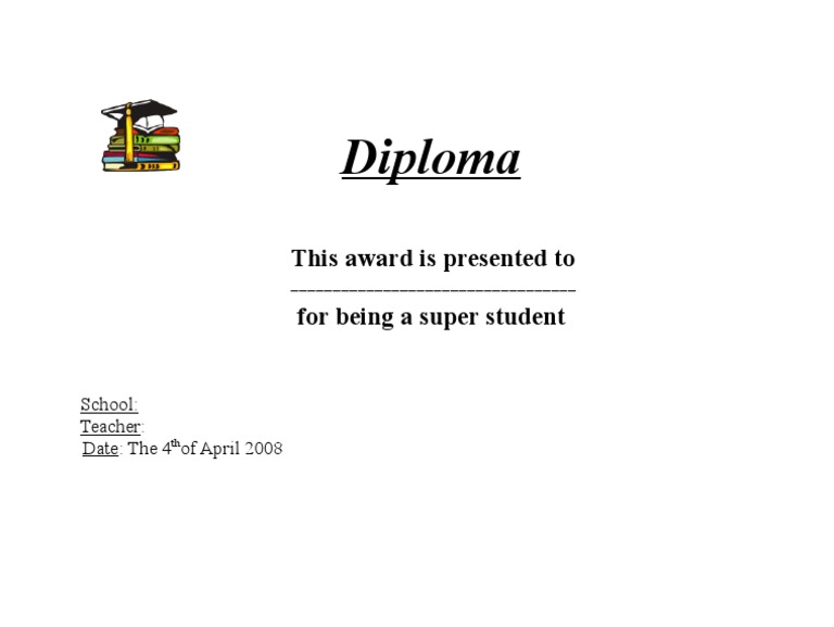 Diploma: This Award Is Presented To - For Being A Super Student | PDF ...