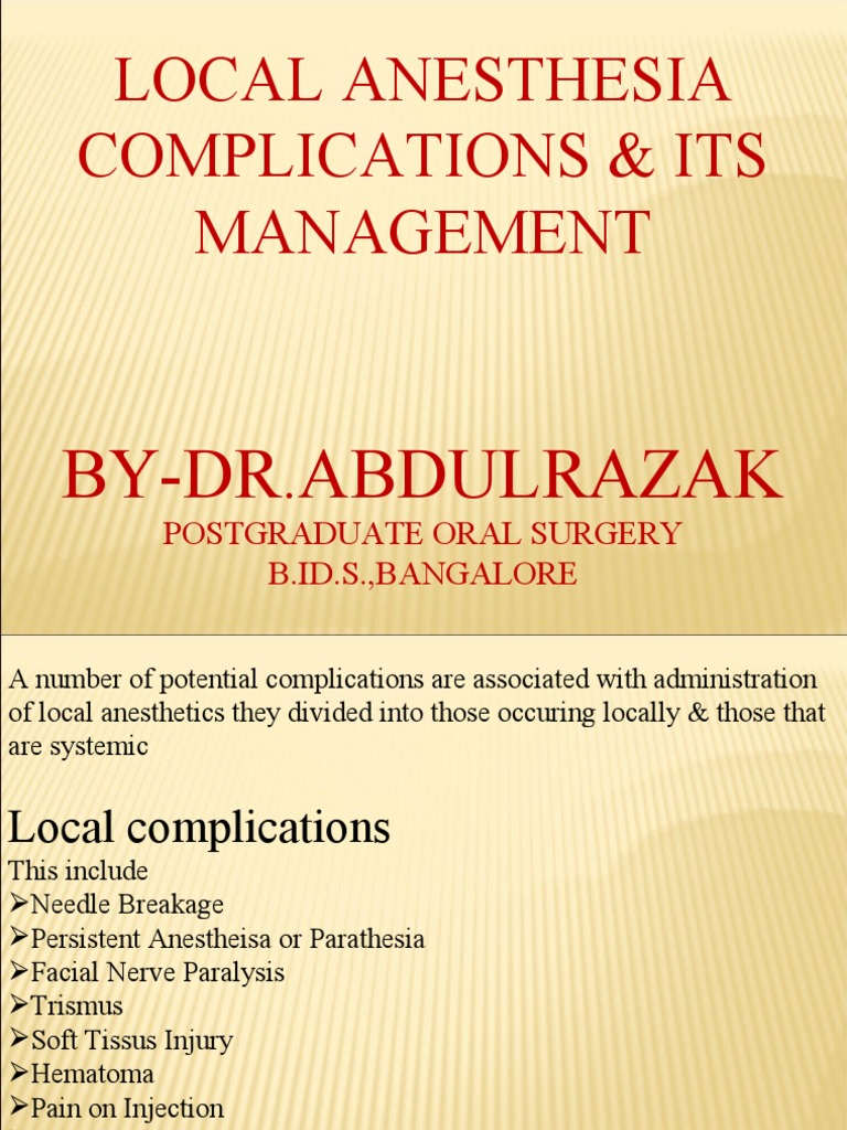 Local Anesthesia Complications & Its Management: By-Dr - Abdulrazak ...
