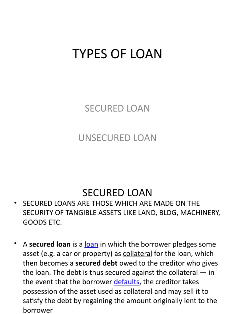 Types of Loan: Secured Loan Unsecured Loan | Download Free PDF | Loans ...