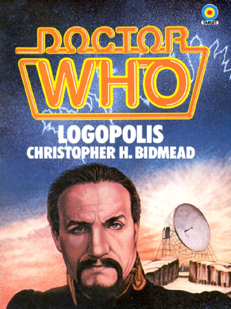 41 DR Who - Logopolis (Christopher H Bidmead) | PDF | The Doctor ...