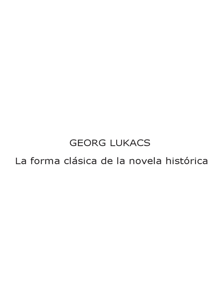 Georges Lukacs. La Novela Histórica | PDF | Georg Wilhelm Friedrich ...