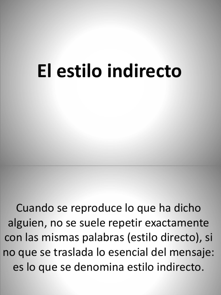 Estilo Indirecto | PDF | Verbo | Mecánica del lenguaje