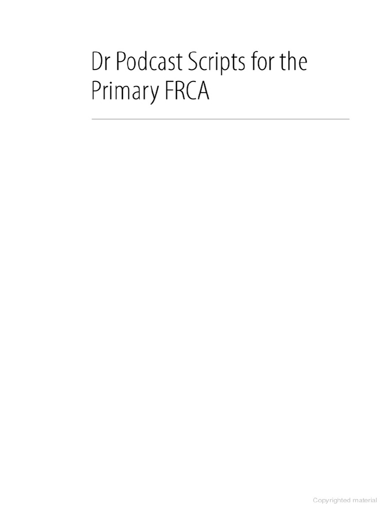 DR Podcast Scripts For The Primary Frca PDF | PDF