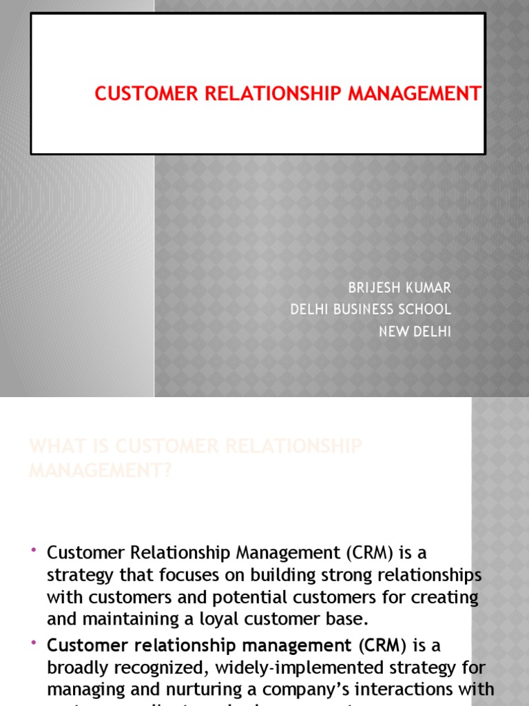 Customer Relationship Management: Brijesh Kumar Delhi Business School ...