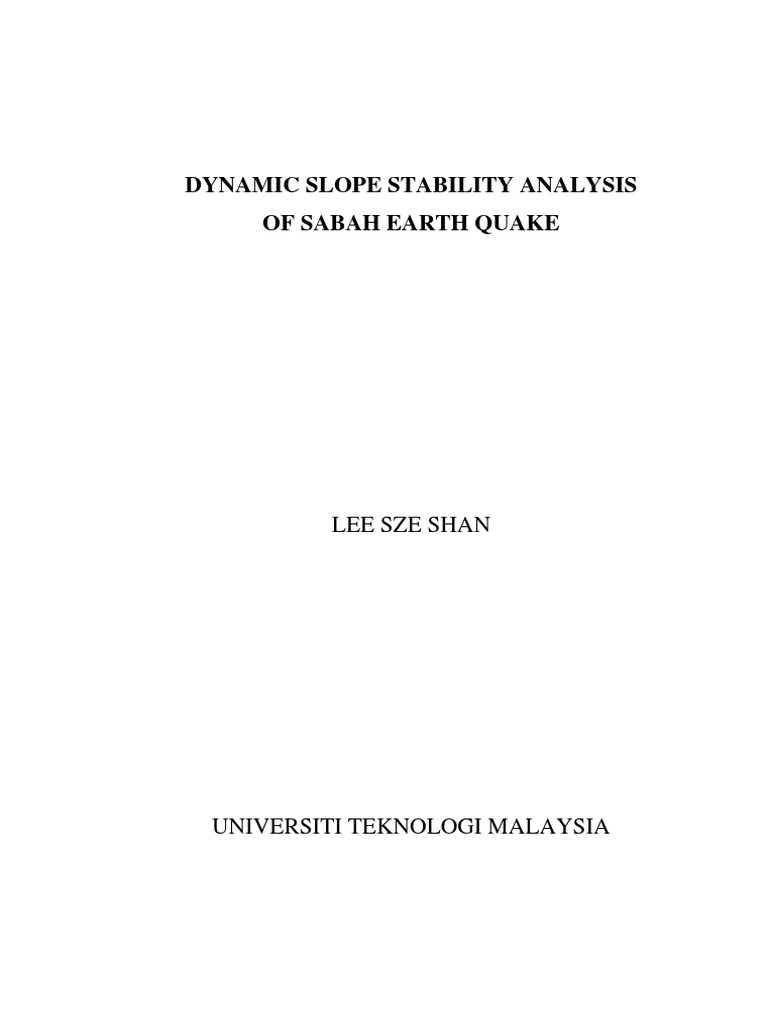 Dynamic Slope Stability Analysis of Sabah Earth Quake: Lee Sze Shan | PDF