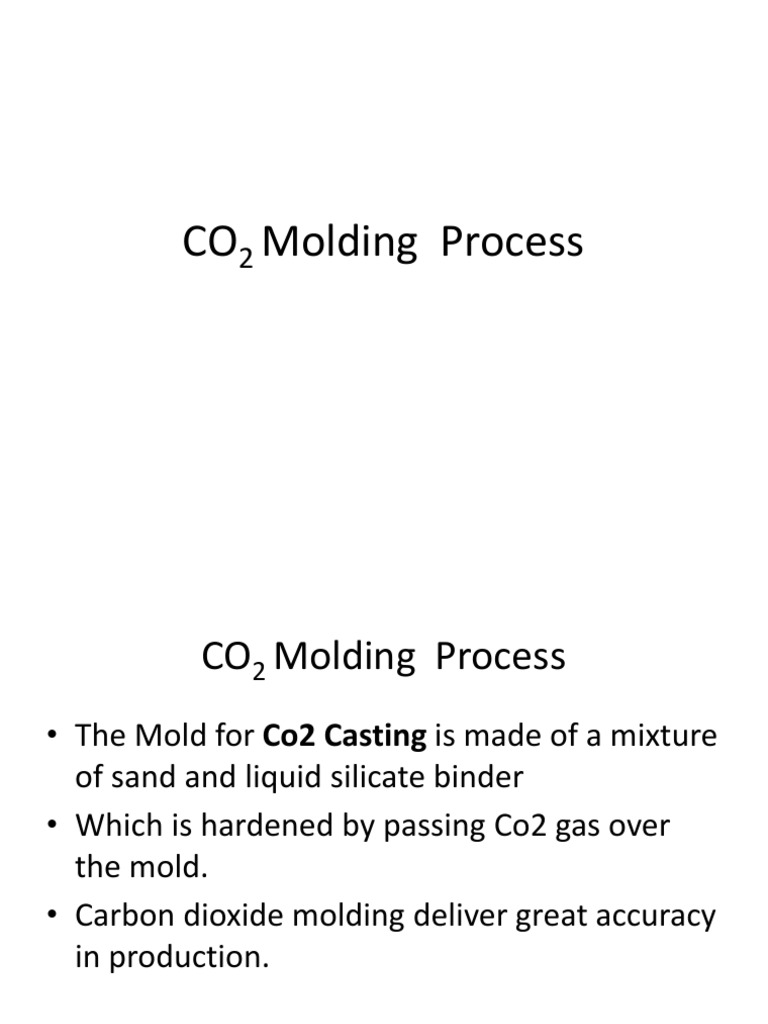 CO2 Molding Process Overview | PDF | Casting (Metalworking) | Metalworking