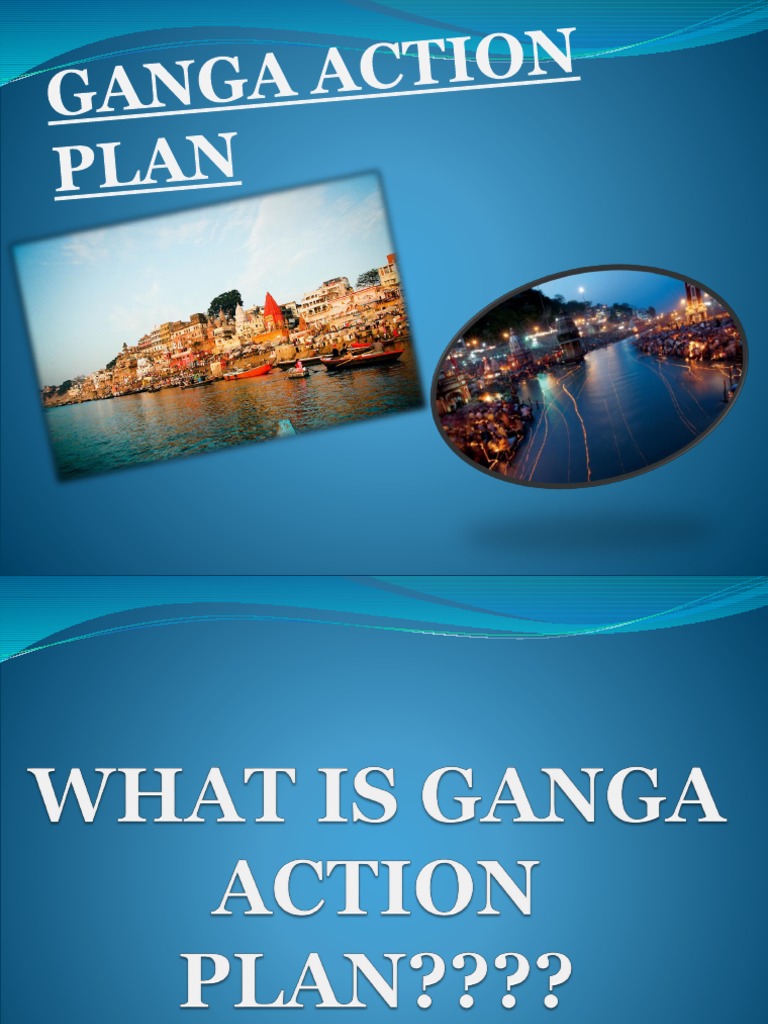 Ganga Action Plan | PDF | Hydrology | Water And Politics