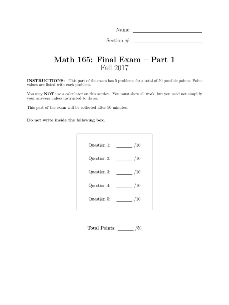 Math 165: Final Exam - Part 1 Fall 2017: Name: Section # | PDF ...