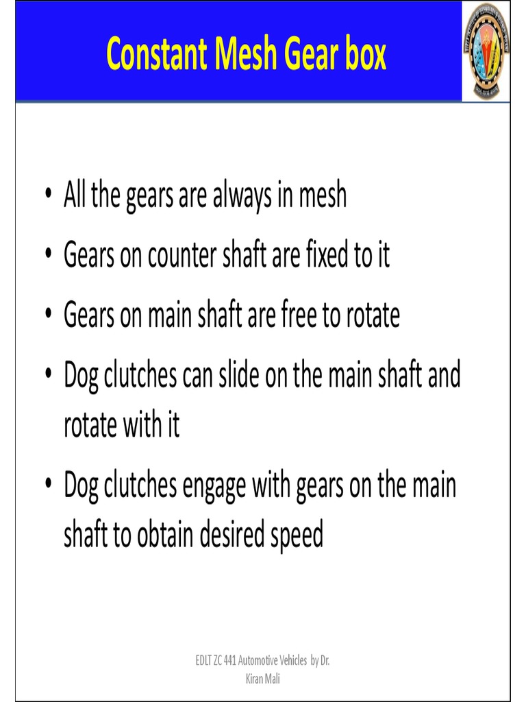 Constant Mesh Gear Box: EDLT ZC 441 Automotive Vehicles by Dr. Kiran ...