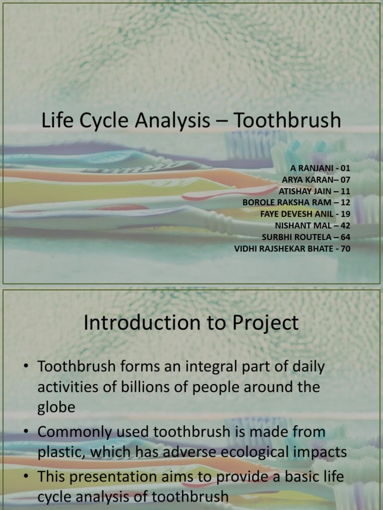 Toothbrush Life Cycle Analysis | PDF | Life Cycle Assessment | Waste ...