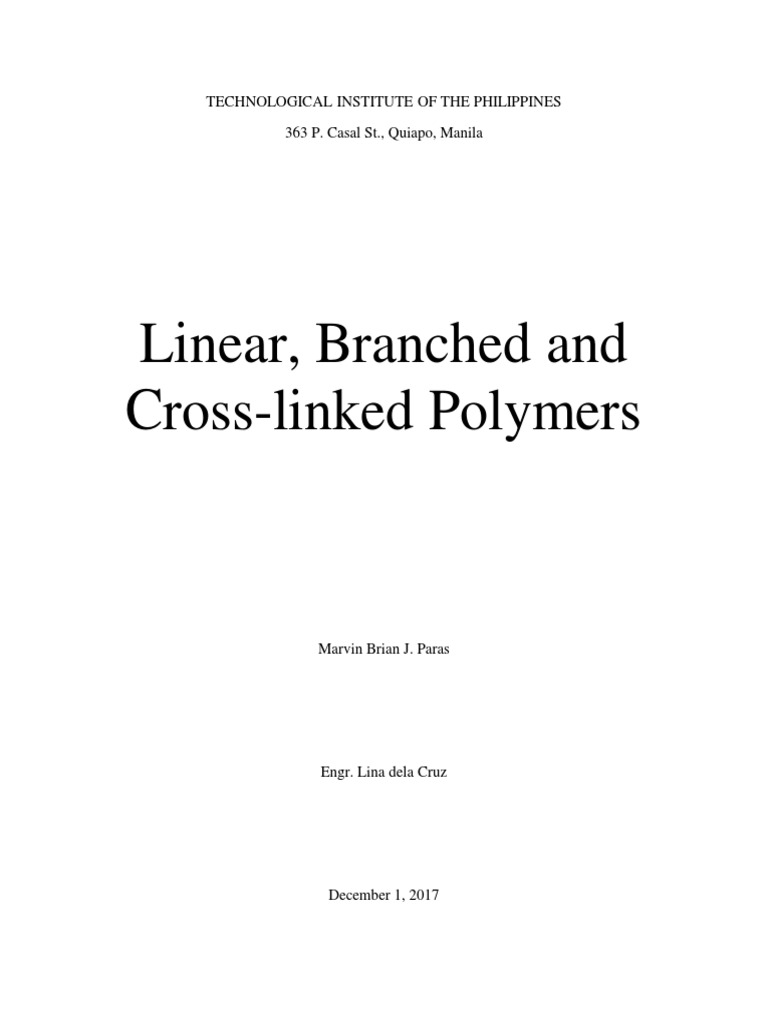 Linear, Branched and Cross-Linked Polymers: Technological Institute of ...