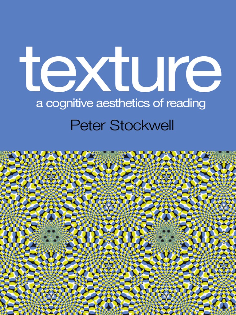 Peter Stockwell-Texture - A Cognitive Aesthetics of Reading-Edinburgh ...