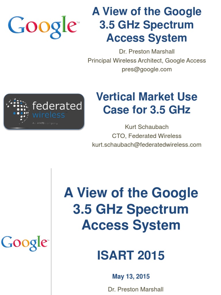 A View of The Google 3.5 GHZ Spectrum Access System: Dr. Preston ...