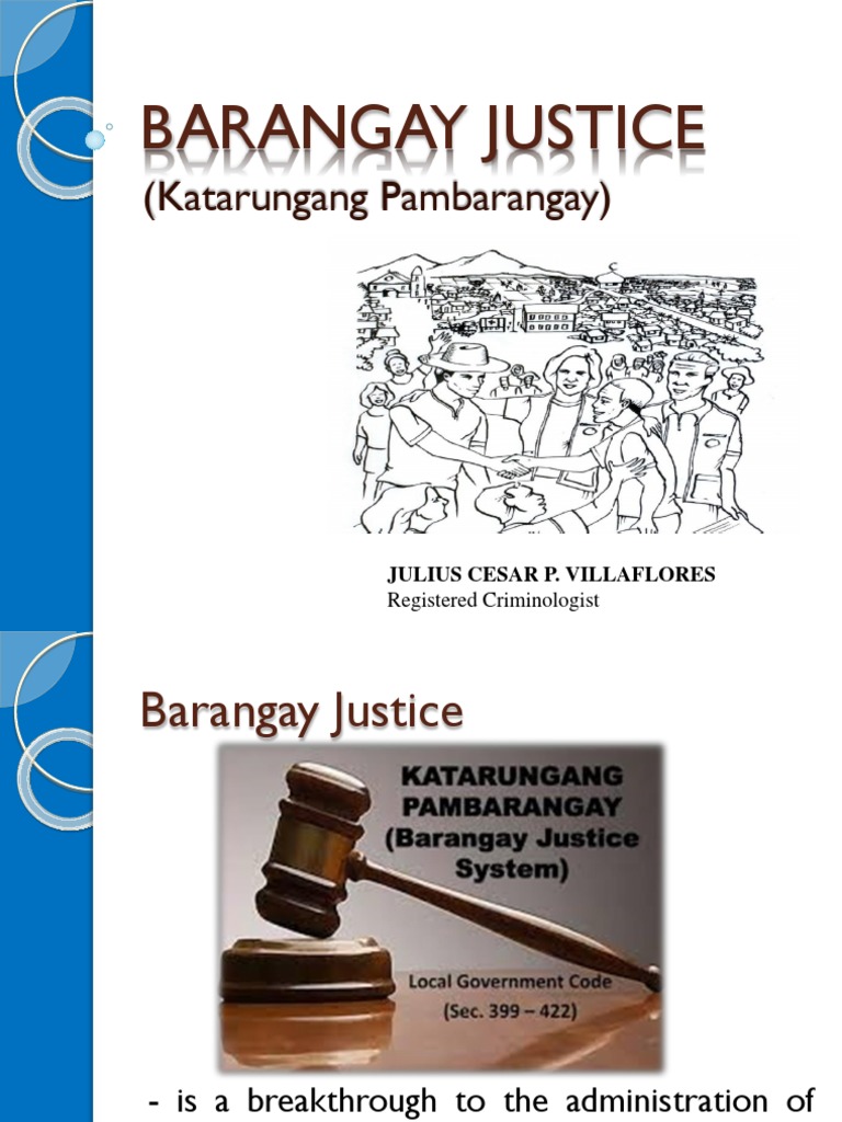 Barangay Justice (Katarungang Pambarangay): Jurisdiction, Procedure and Role in the Philippine ...