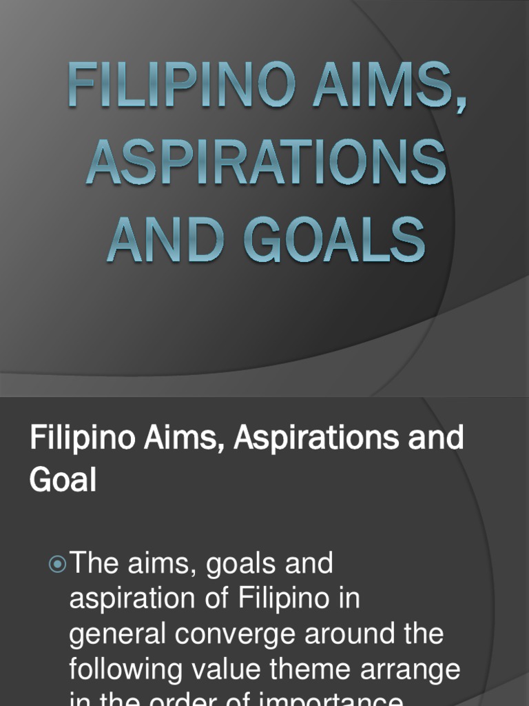 Filipino Aims Aspirations and Goals | PDF
