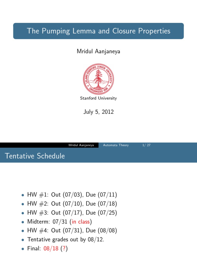 The Pumping Lemma and Closure Properties: Mridul Aanjaneya | PDF | Metalogic | Formalism (Deductive)
