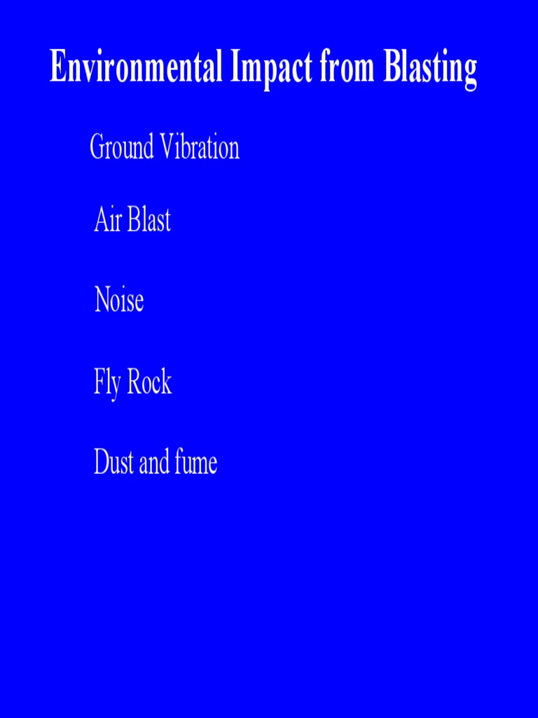 Environmental Impact From Blasting: Ground Vibration Air Blast Noise ...