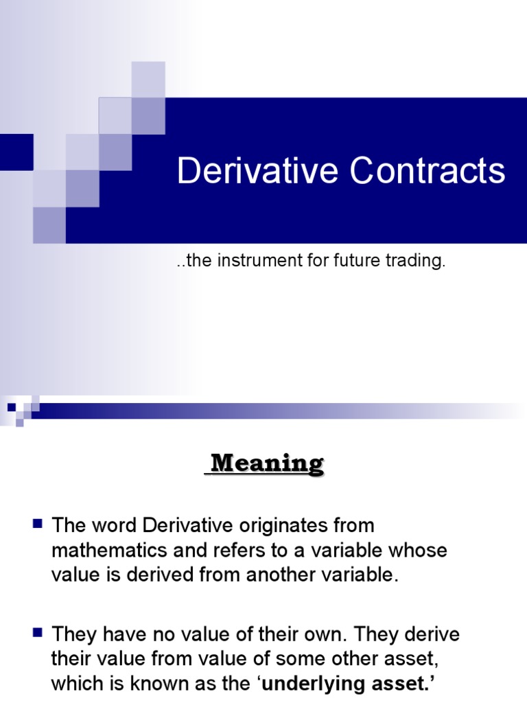 Derivative Contracts: ..The Instrument For Future Trading | PDF | Option (Finance) | Futures ...