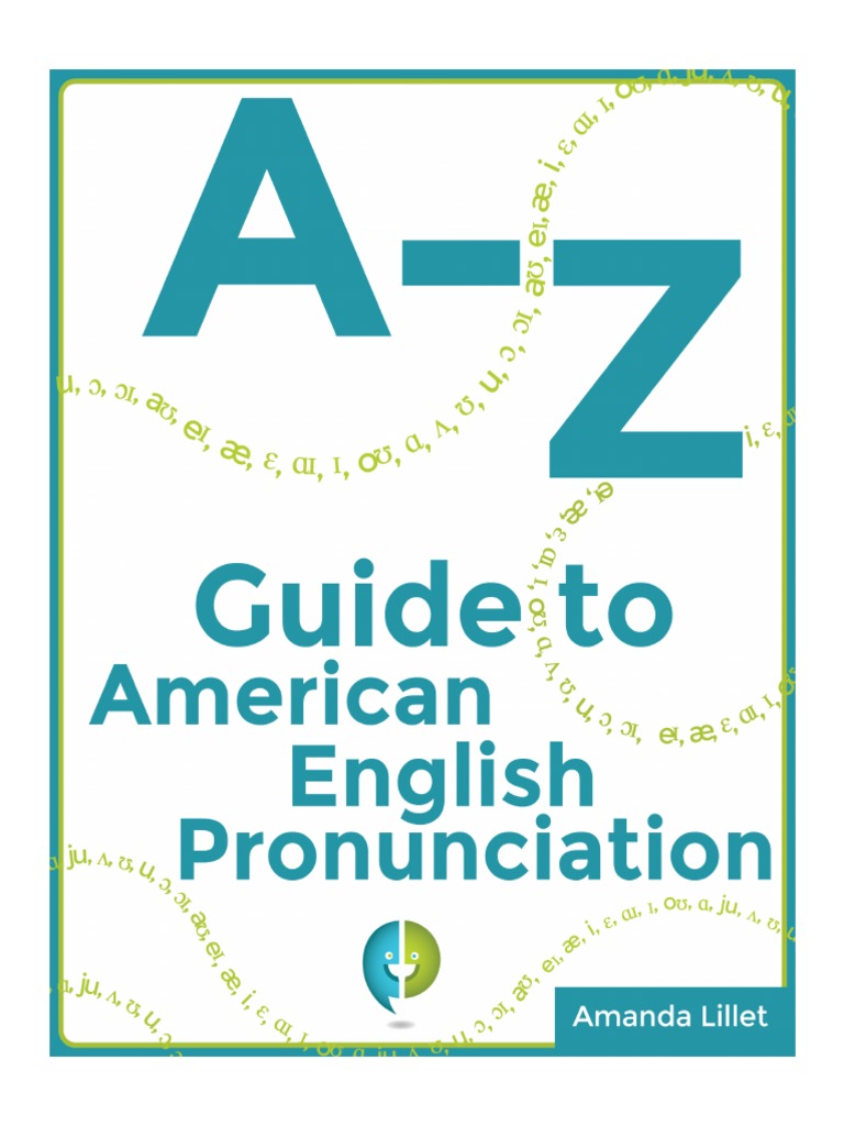 A-Z Pronunciation Guide | PDF | Stress (Linguistics) | English Language