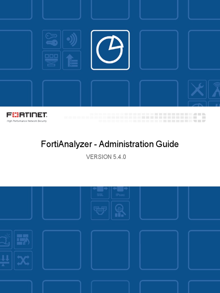 FortiAnalyzer 5.4.0 Administration Guide | PDF | Databases | Disk Storage