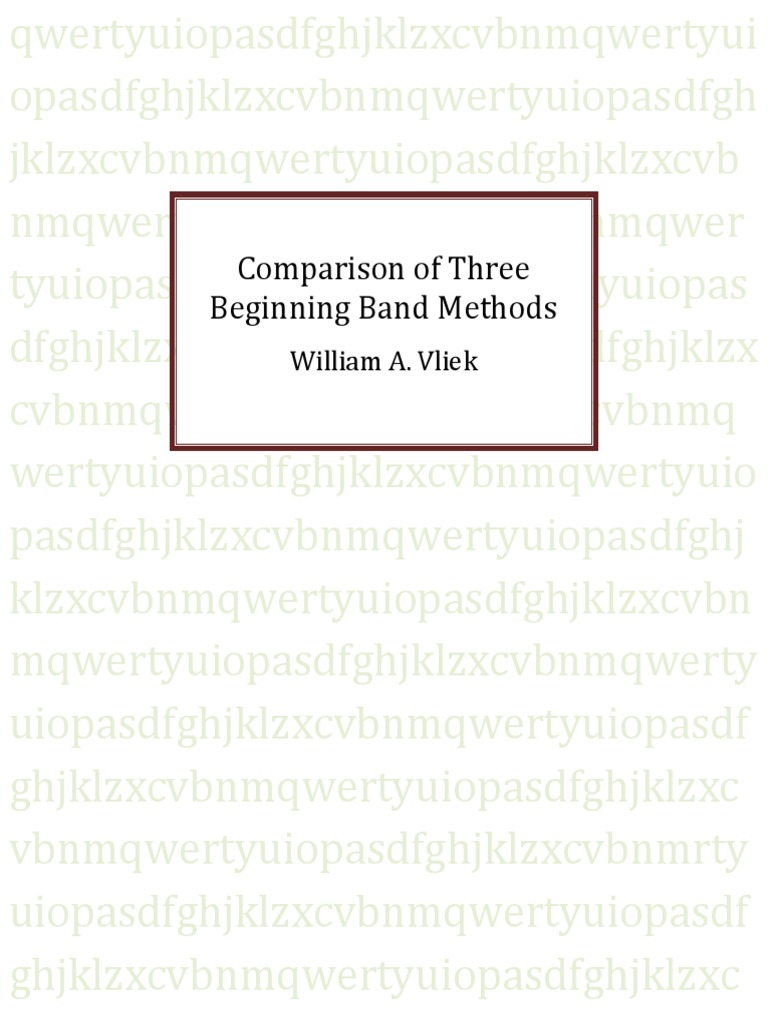 Comparison of Three Beginning Band Methods: William A. Vliek | PDF ...