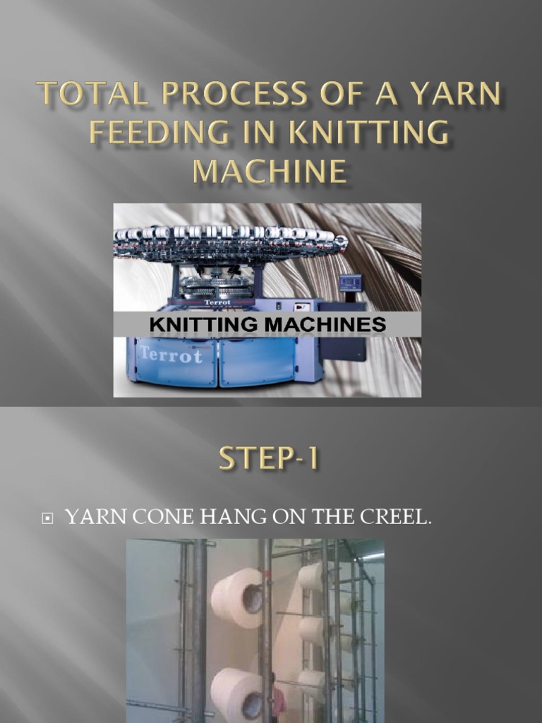 Yarn Feeding Process of Knitting Machine | PDF