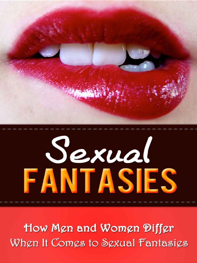 Sexual Fantasies How Men And Women Differ When It Comes To Sexual Fantasies Pdf Pdf Sexual