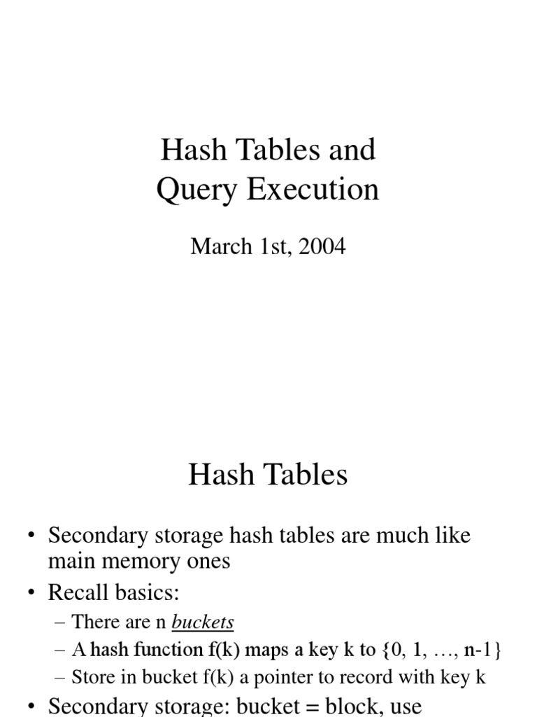 Hash Tables and Query Execution: March 1st, 2004 | PDF | Database Index ...