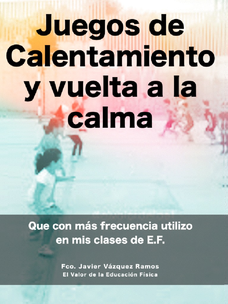 Juegos de Calentamiento y de Vuelta A La Calma | PDF | Ocio | Deportes